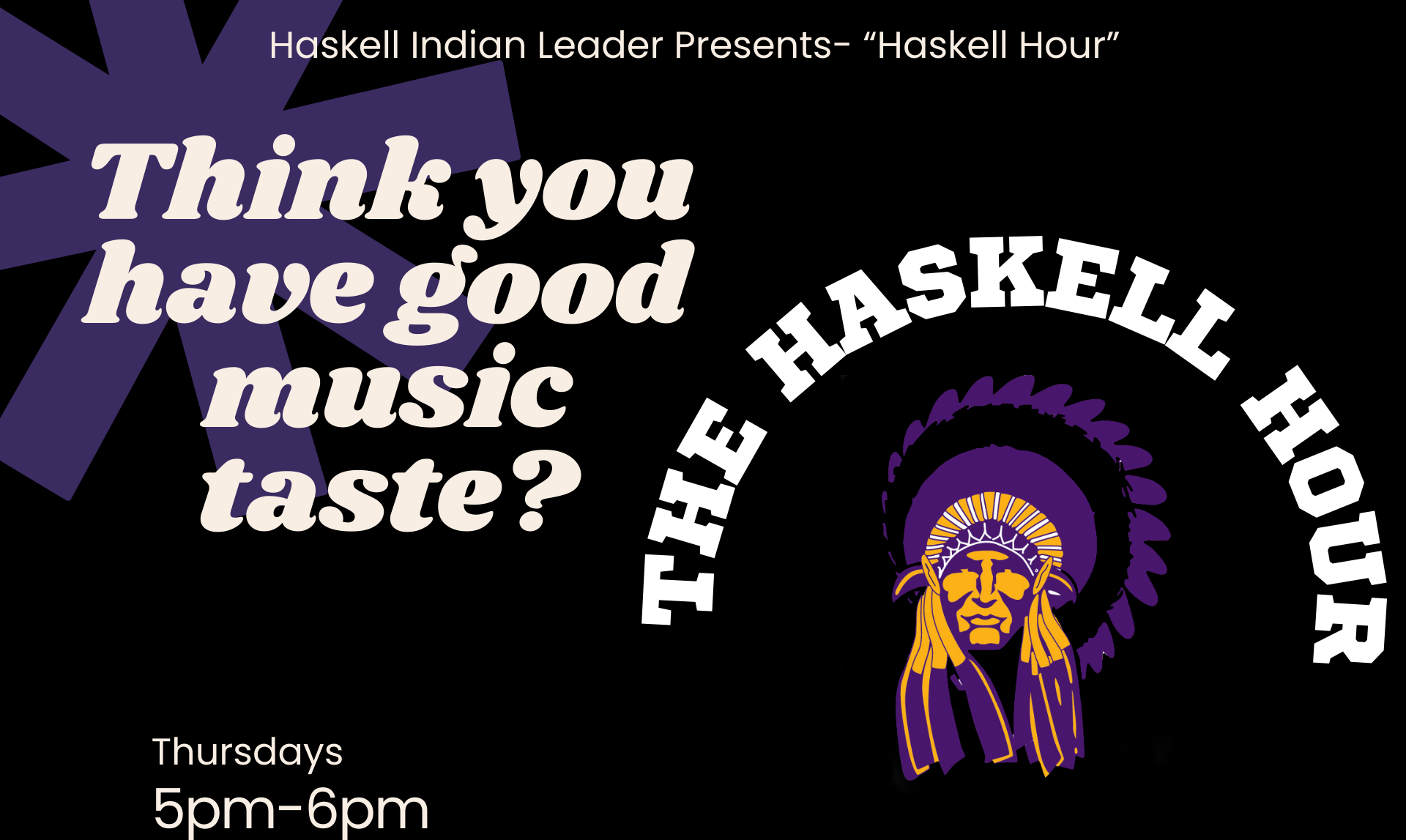 Calling for DJ's for The Haskell Hour - The Indian Leader
